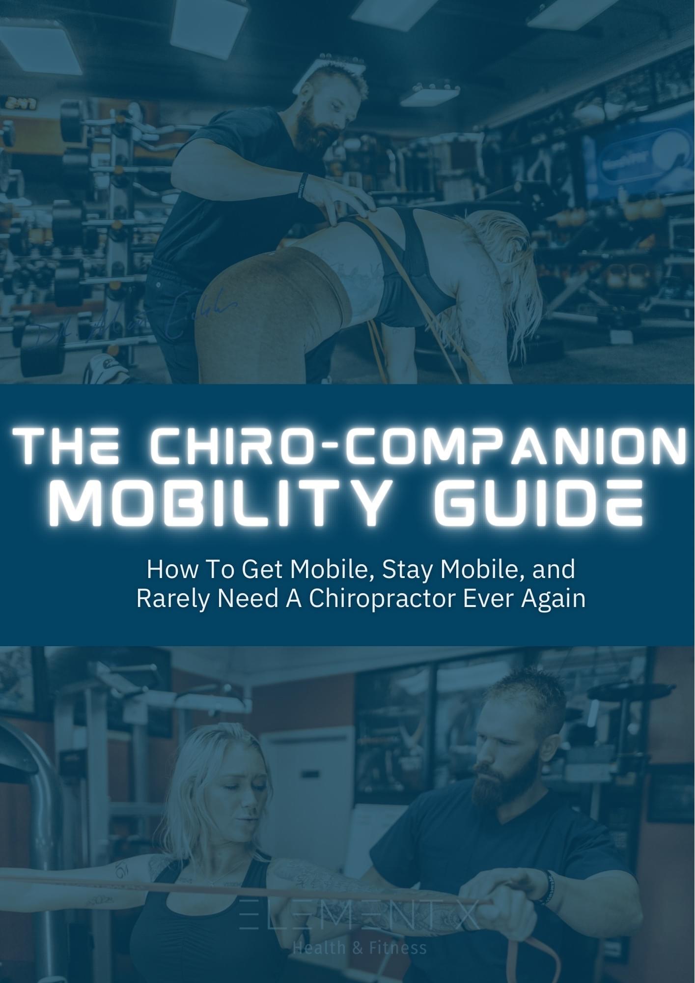 Dr. Matt Eichler, D.C. | Free Chiro-Companion Mobility Guide | Element ...